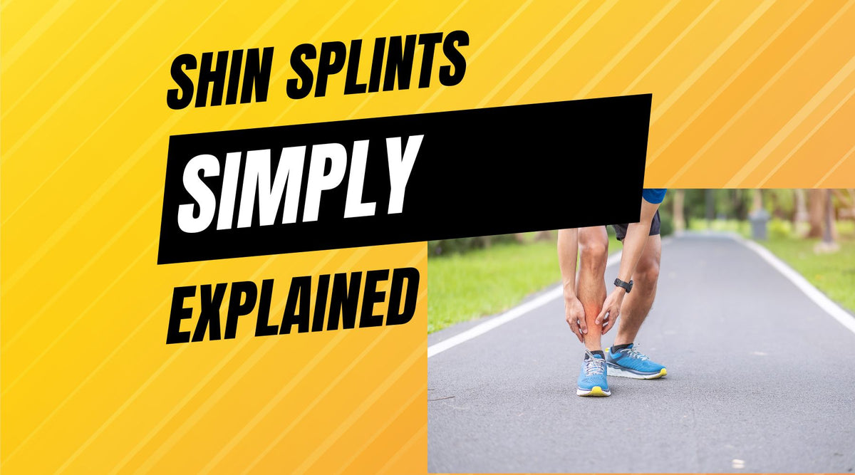 Shin Splints Simply Explained – Simply Good Supplements