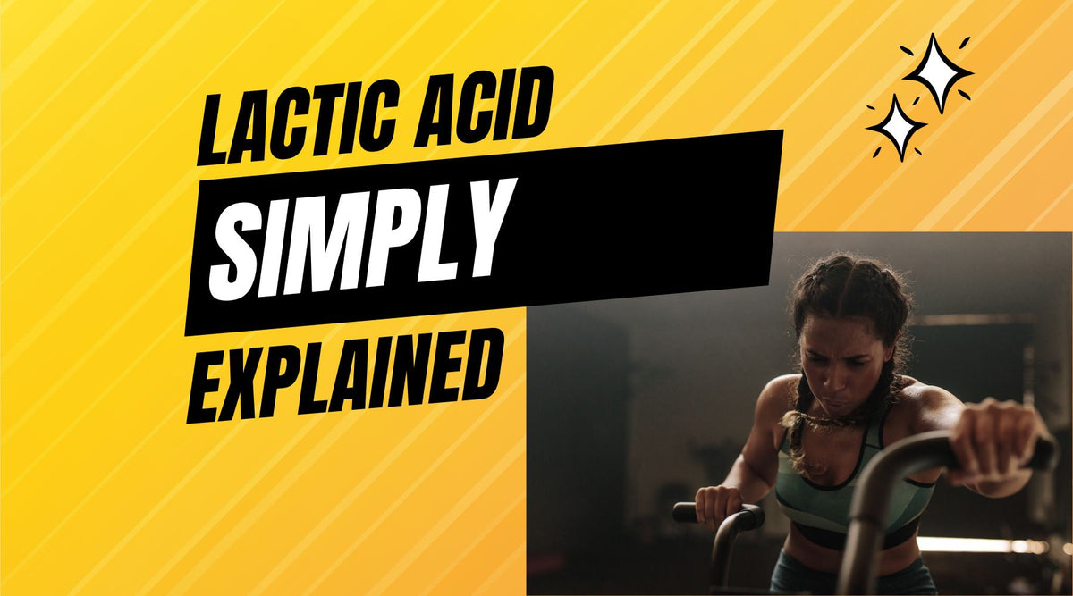 Lactic Acid Simply Explained – Simply Good Supplements