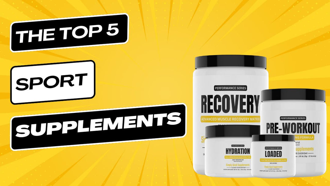 The Top 5 Sport Supplements (Backed by Real Science) – Simply Good ...